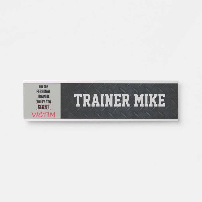 Personal Trainer Funny Office Name Plate | Zazzle.com