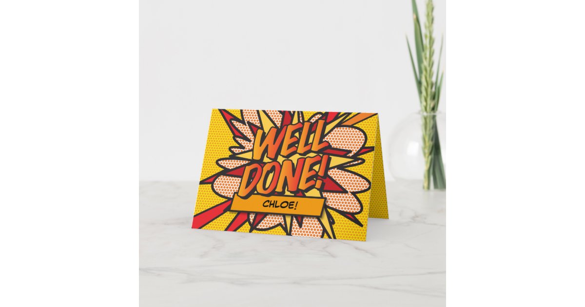 Personalised Comic Book Pop Art WELL DONE Card | Zazzle