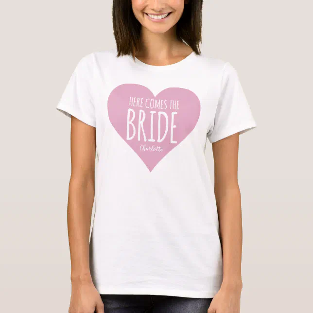 Personalised Here Comes The Bride Wedding T Shirt Zazzle