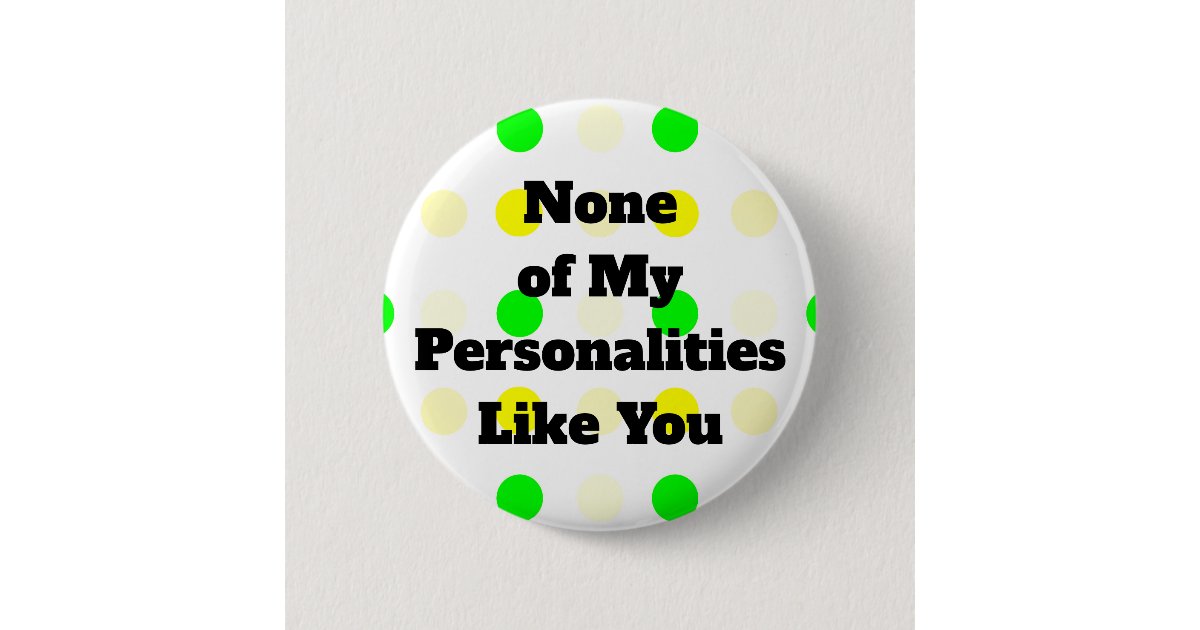 Personalities Round Button | Zazzle