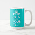 Personalizable Keep Calm Mug with custom colors | Zazzle