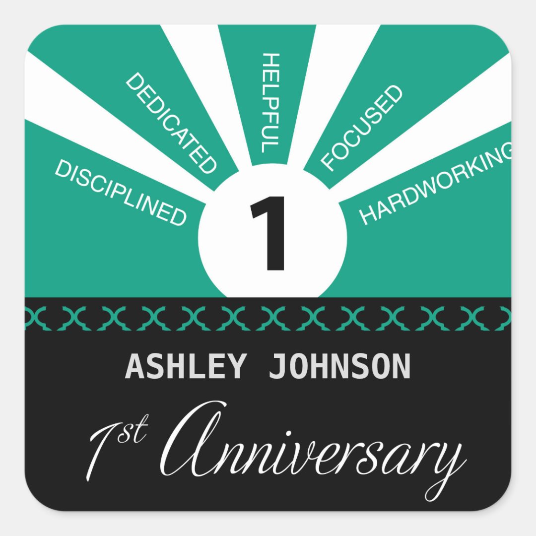Personalize, 1st Year Employee Anniversary Square Sticker | Zazzle