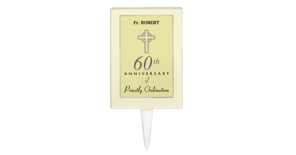 Personalize, 60th Anniversary of Priest Embossed Cake Topper | Zazzle