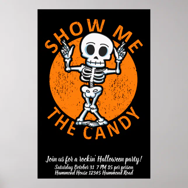 Personalize Halloween Show Me The Candy Skeleton Poster | Zazzle