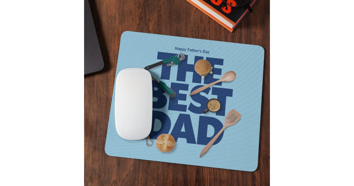Personalize Happy Father's Day | The Best Dad Mouse Pad | Zazzle