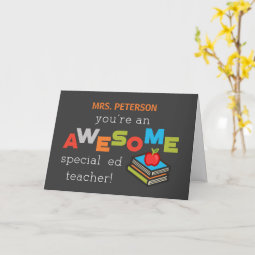 Personalize Special Ed Teacher Appreciation Day Card | Zazzle