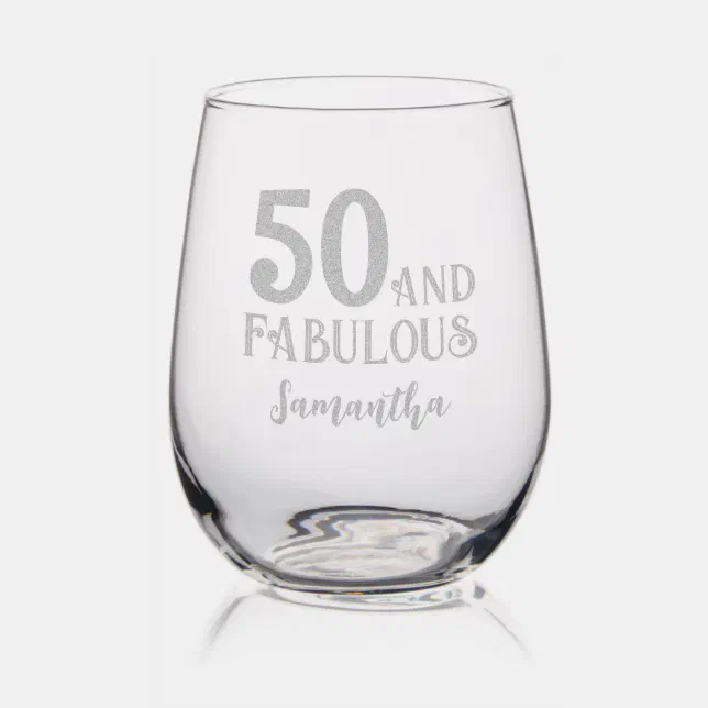 Personalized 50 And Fabulous 50th Birthday Stemless Wine Glass | Zazzle
