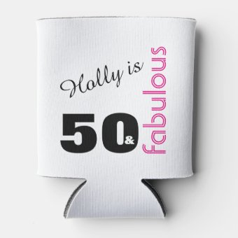 Personalized 50 and Fabulous Themed 50th Birthday Can Cooler | Zazzle