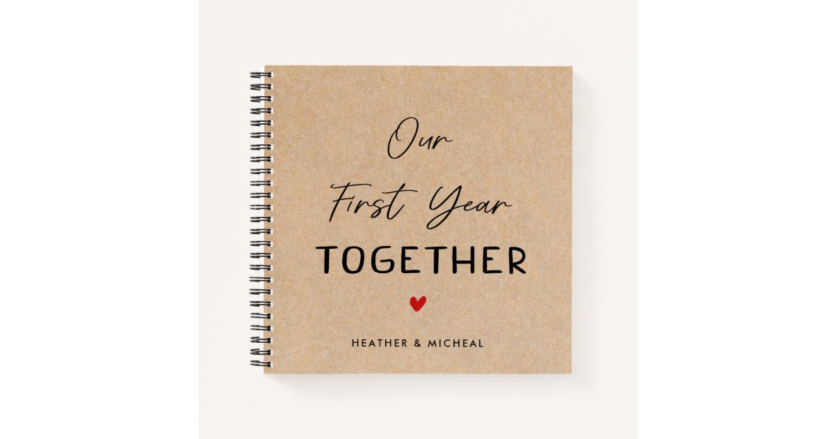 Personalized Anniversary Our First Year Together Notebook | Zazzle