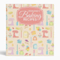 Personalized Baking Ingredients Family Recipe 3 Ring Binder | Zazzle