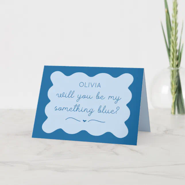 Personalized Be My Something Blue Wavy Handwritten Card | Zazzle