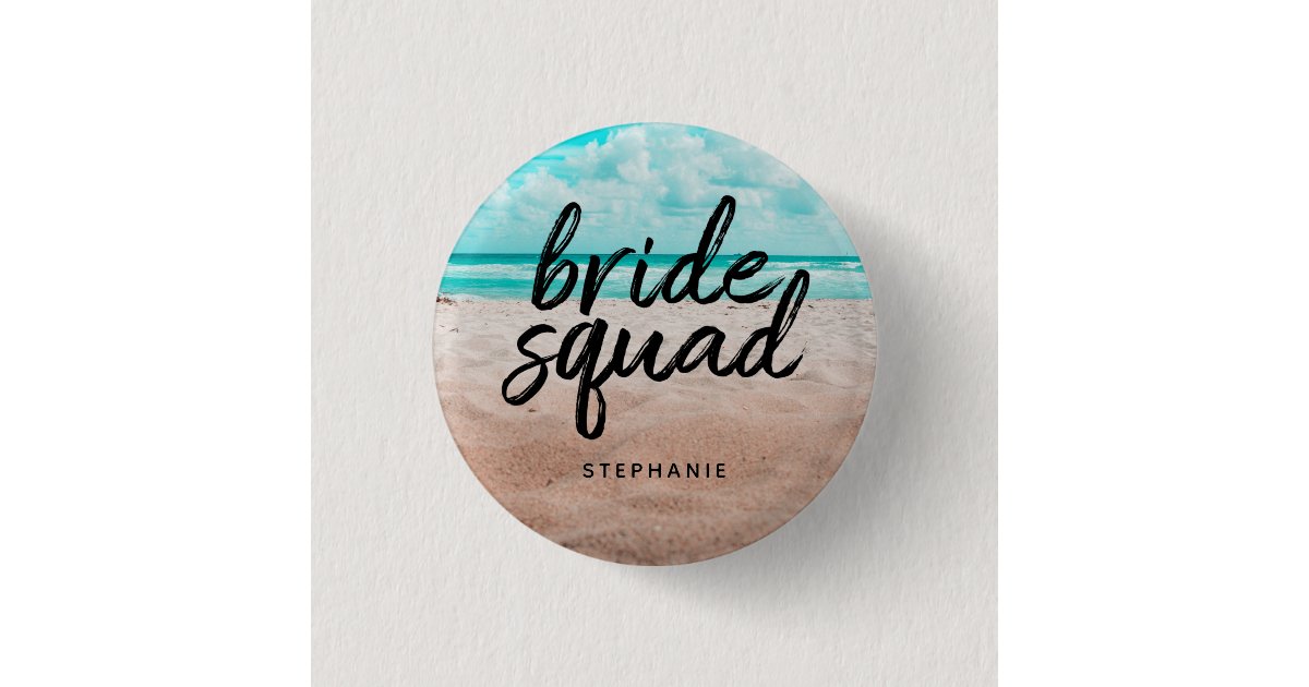 Personalized Beach Bride Squad Button | Zazzle