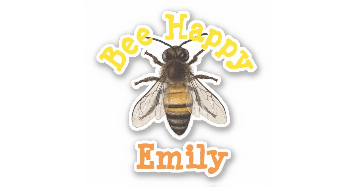personalized Bee Happy Sticker | Zazzle