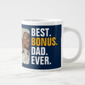 Personalized Best Bonus Dad Ever Stepfather Giant Coffee Mug | Zazzle