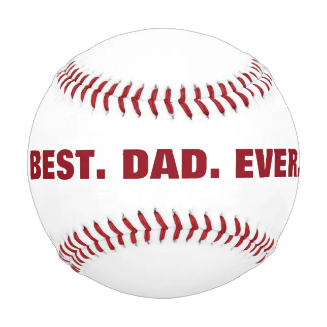 Personalized Best Dad Ever baseball | Zazzle
