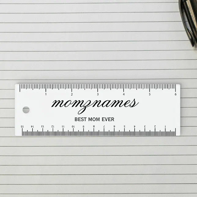 Personalized Best Mom Ever Calligraphy Name Ruler | Zazzle