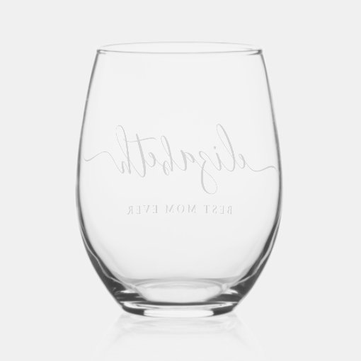 Personalized Best Mom Ever Script Monogram Stemless Wine Glass | Zazzle