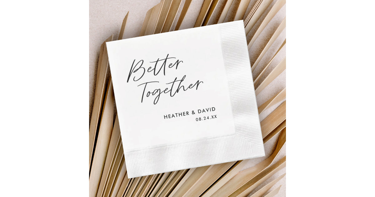 Personalized Better Together Wedding Napkins | Zazzle