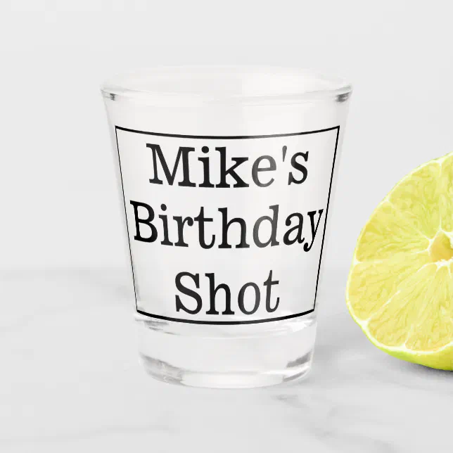 Personalized Birthday Shot Glass Add Name | Zazzle