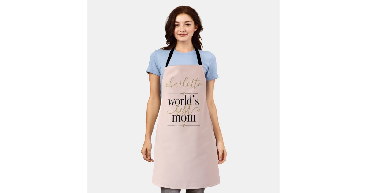 Personalized Blush Pink and Gold Worlds Best Mom Apron | Zazzle