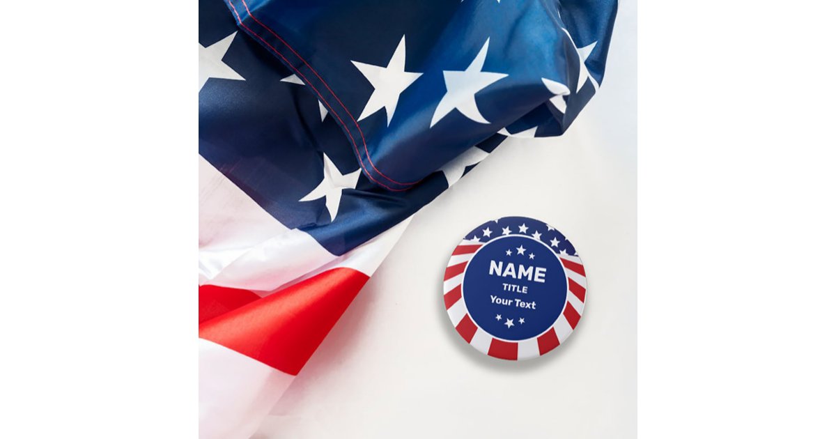 Personalized Campaign Election USA Flag Button | Zazzle