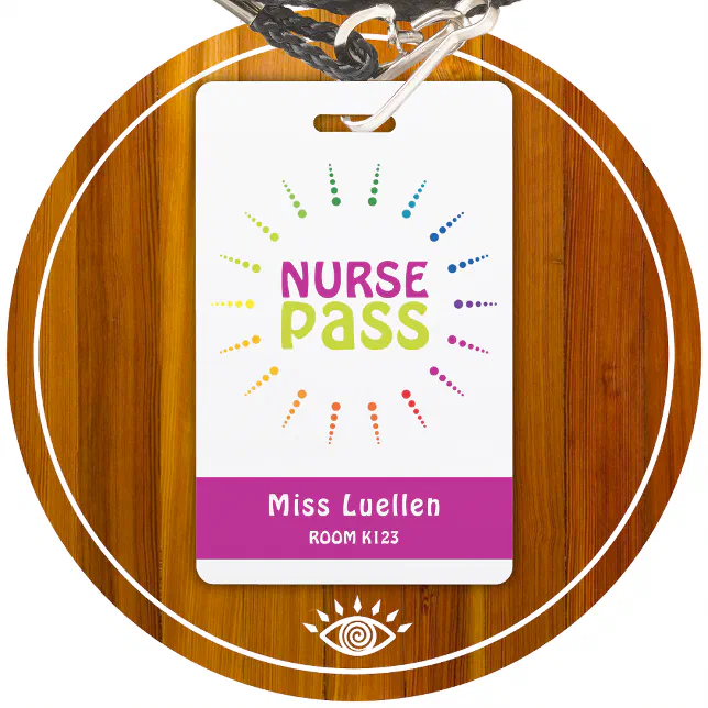 Personalized Classroom Nurse Hall Pass Badge | Zazzle