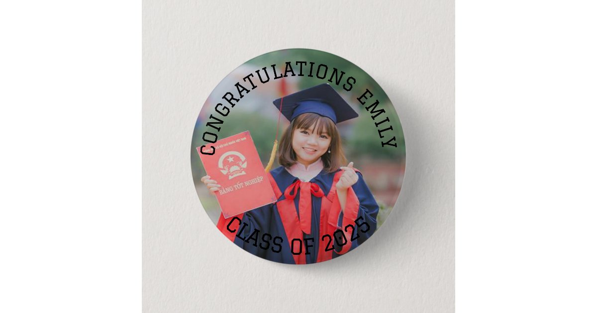 Personalized Congratulations Name Age class of Button | Zazzle