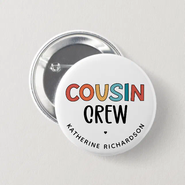 Personalized Cousin Crew Matching Cousins Gift Button | Zazzle