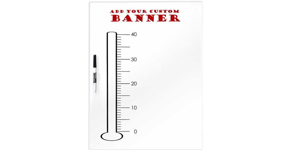 Personalized Custom Banner Goal Thermometer Dry Erase Board | Zazzle