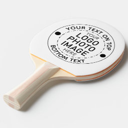 Personalized Custom Color Text Photo Logo Ping Pong Paddle | Zazzle