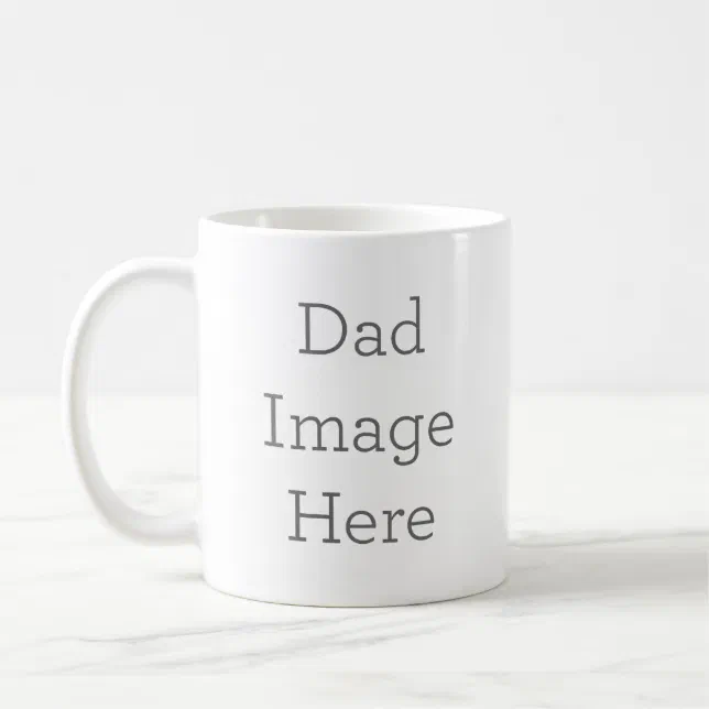 Personalized Dad Image Mug Gift | Zazzle