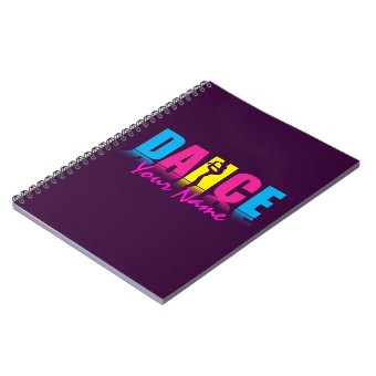 Personalized Dance Dancer Notebook | Zazzle