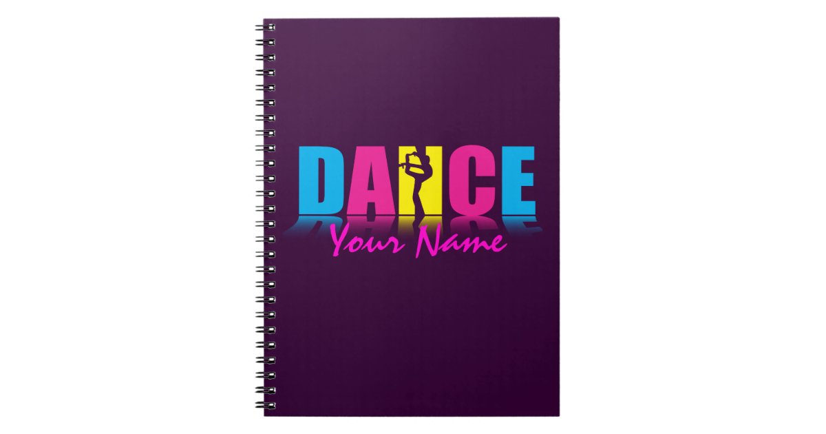 Personalized Dance Dancer Notebook | Zazzle