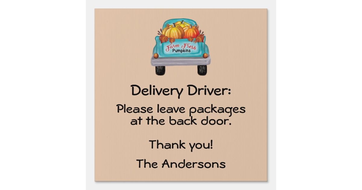 Personalized Delivery Driver Instructions Sign | Zazzle