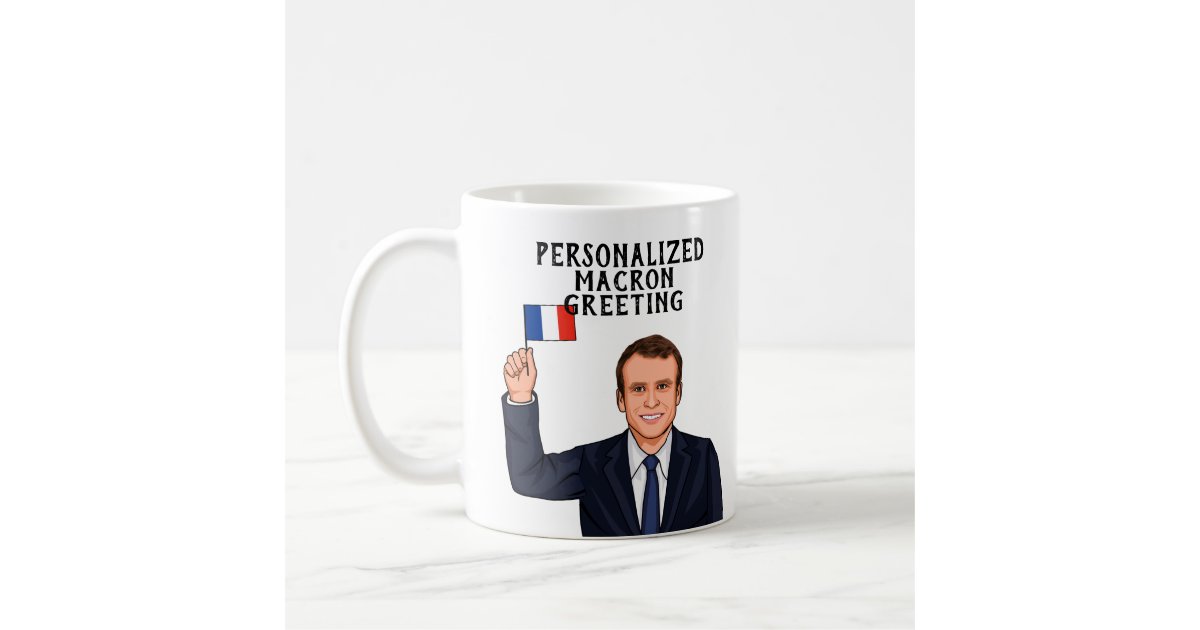 PERSONALIZED EMMANUEL MACRON COFFEE MUG | Zazzle