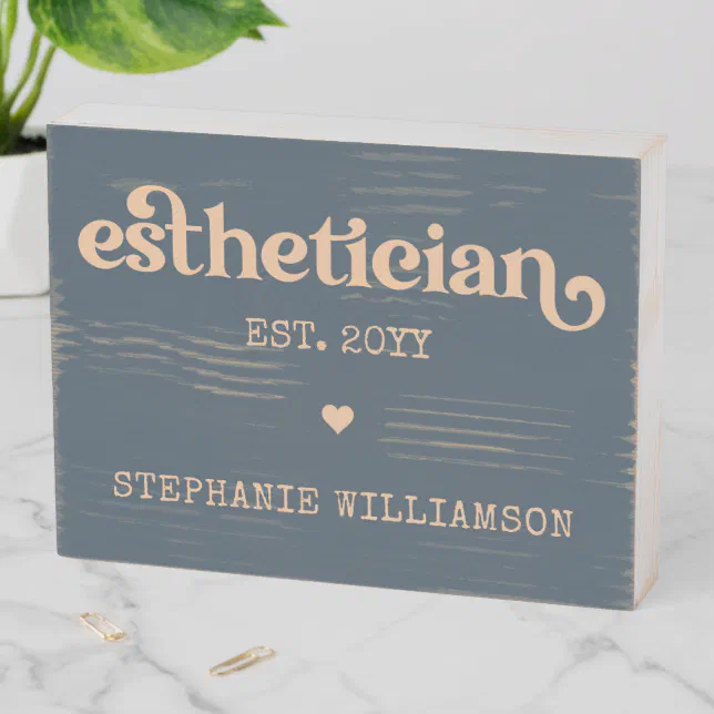 Personalized Esthetician Cosmetologist Beautician Wooden Box Sign | Zazzle