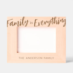 Personalized Family is Everything Engraved Frames | Zazzle