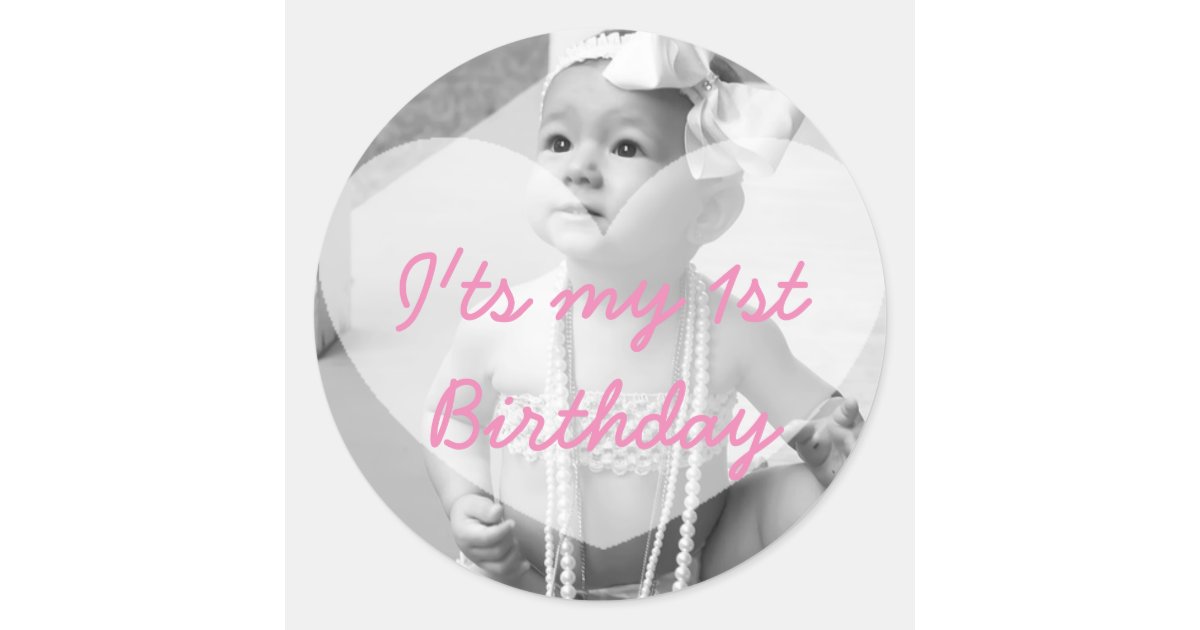 Personalized First Birthday Photo Sticker | Zazzle