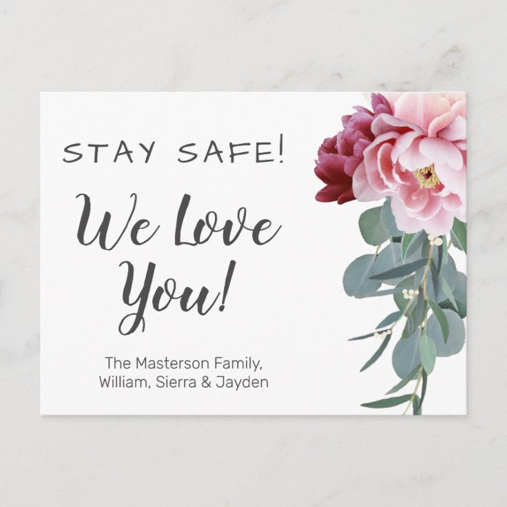 Personalized Floral Stay Safe We Love You Postcard | Zazzle