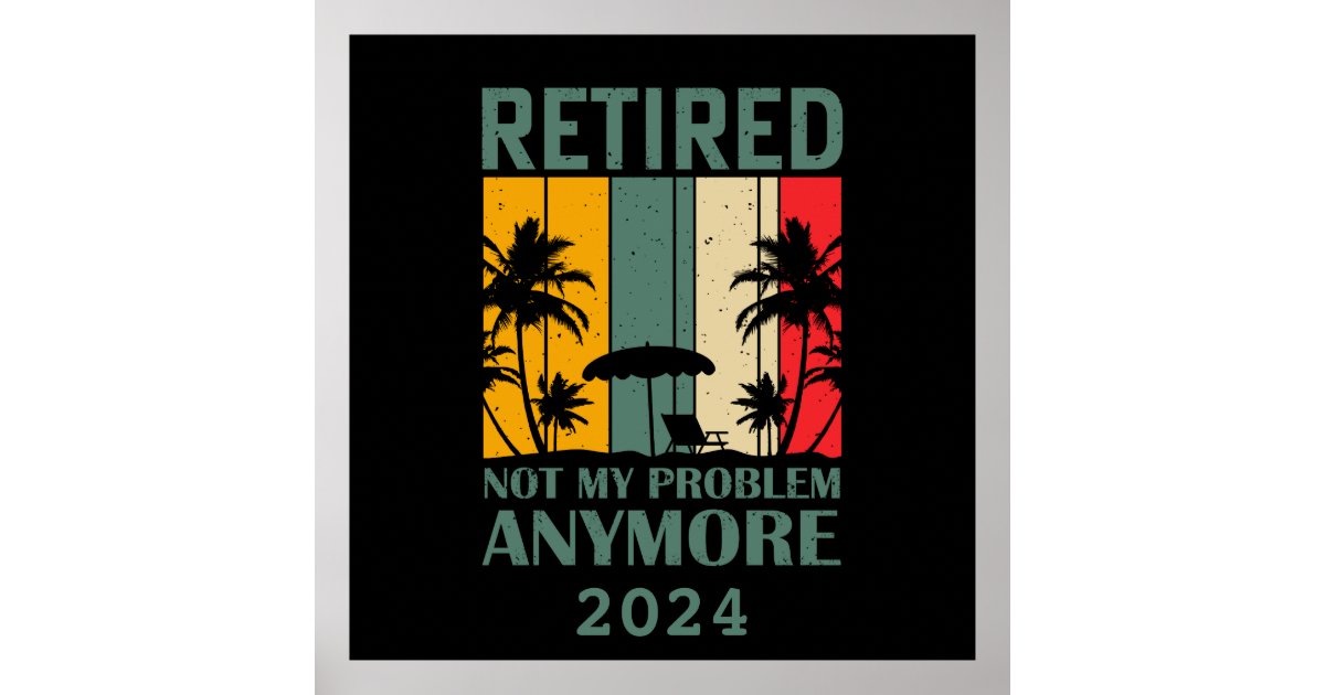 Personalized funny retirement officially retired poster | Zazzle