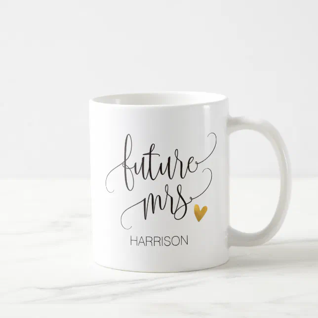 Personalized,Future Mrs.-3 Coffee Mug | Zazzle