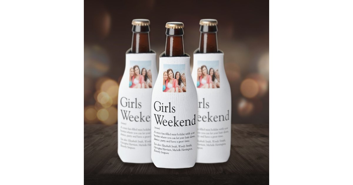 Personalized Girls Weekend Definition Photo Bottle Cooler | Zazzle