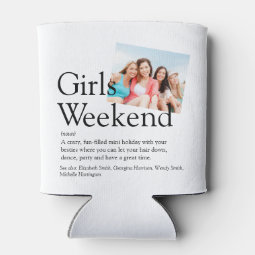 Personalized Girls Weekend Definition Photo Can Cooler | Zazzle