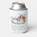 Personalized Girls Weekend Definition Photo Can Cooler | Zazzle