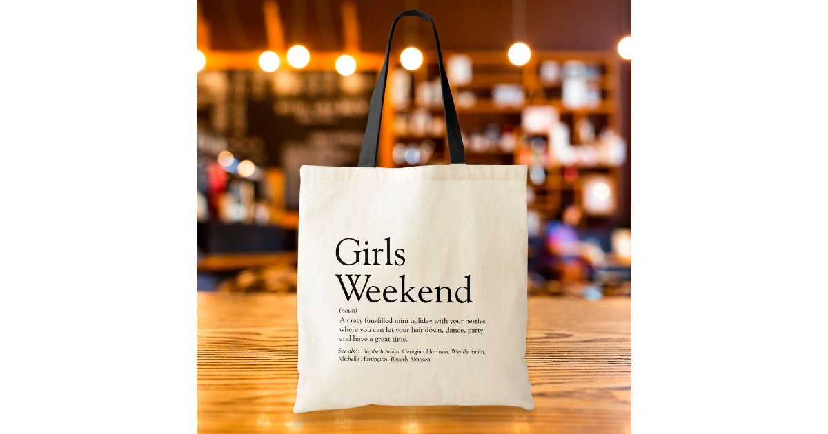 Personalized Girls Weekend Definition Tote Bag | Zazzle