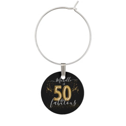 Personalized Gold Black 50th Fabulous Birthday Wine Charm | Zazzle