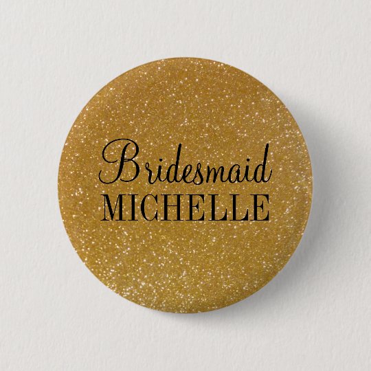 Personalized gold glitter bridesmaids buttons | Zazzle.com