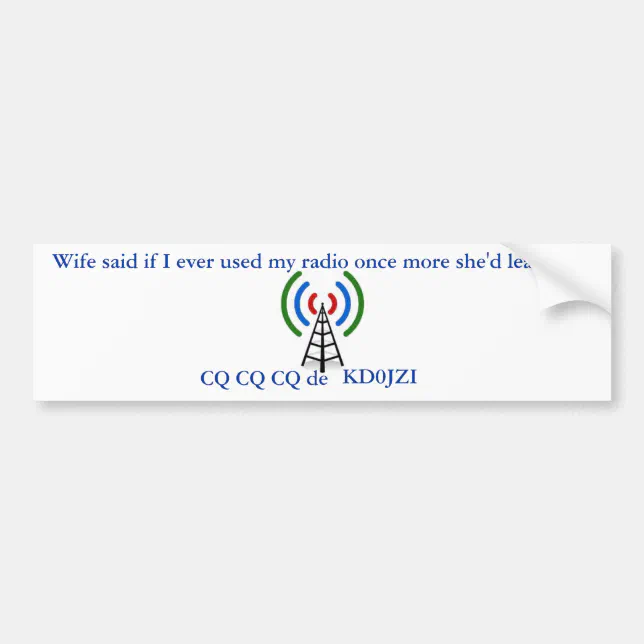 Personalized, ham radio or wife bumper sticker | Zazzle