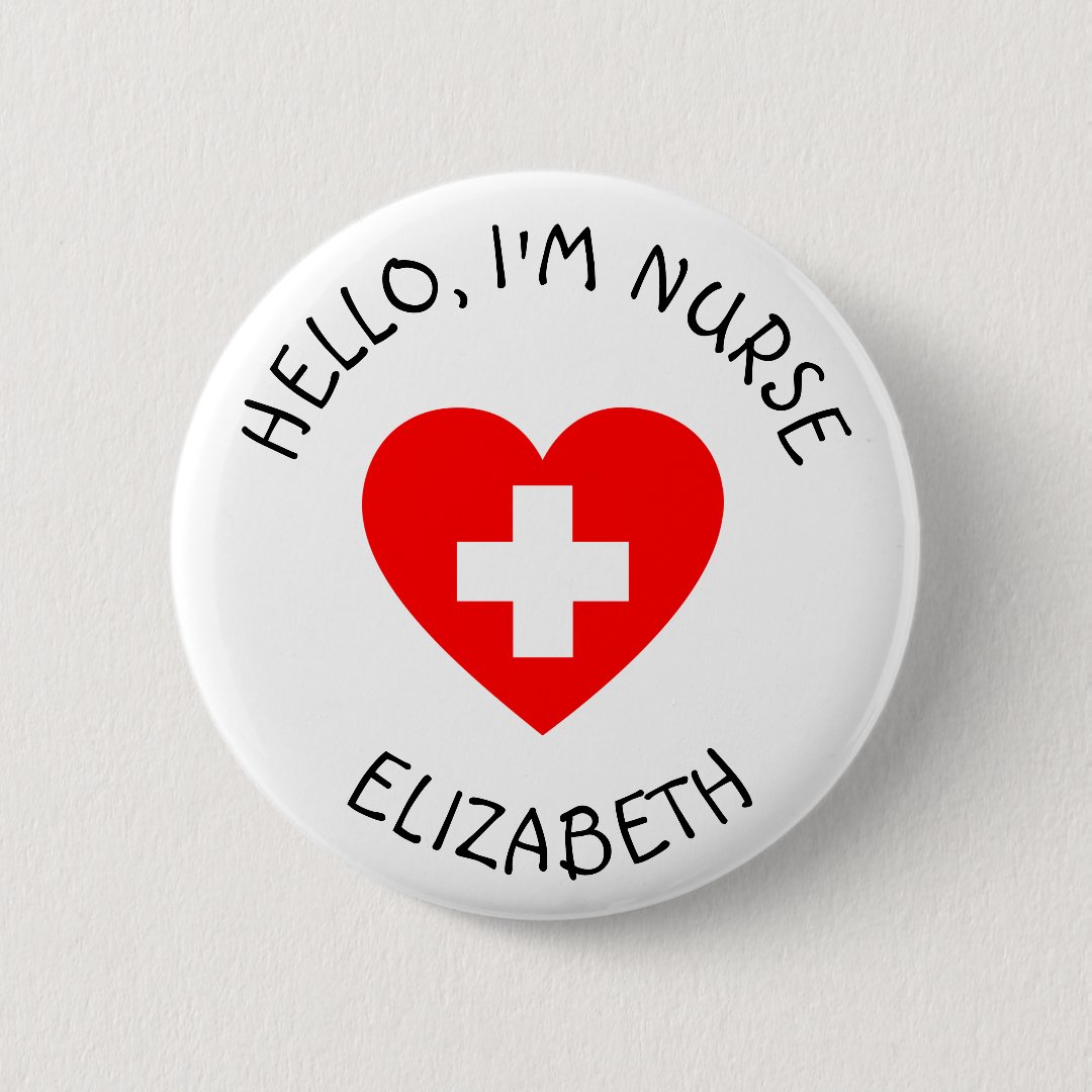 Personalized Hello Im Nurse (Add Name) Button | Zazzle