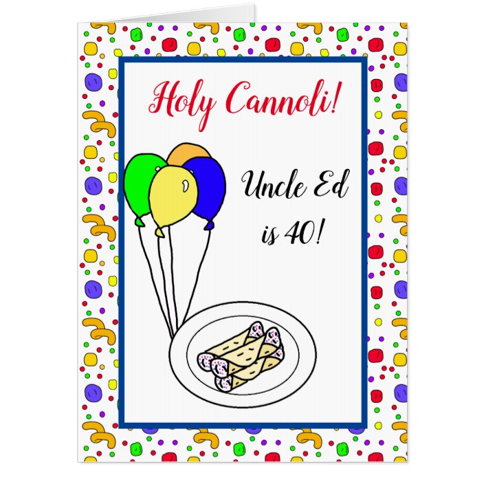 Personalized Holy Cannoli Name and Age Birthday Card | Zazzle.com